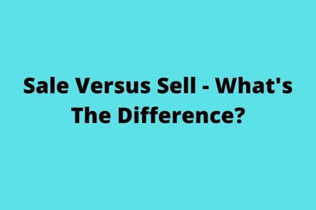 Sale Versus Sell - What's The Difference? - News Daily Times | Your Jab ...